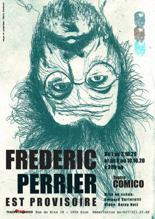 Frédéric Perrier est provisoire - Monologue