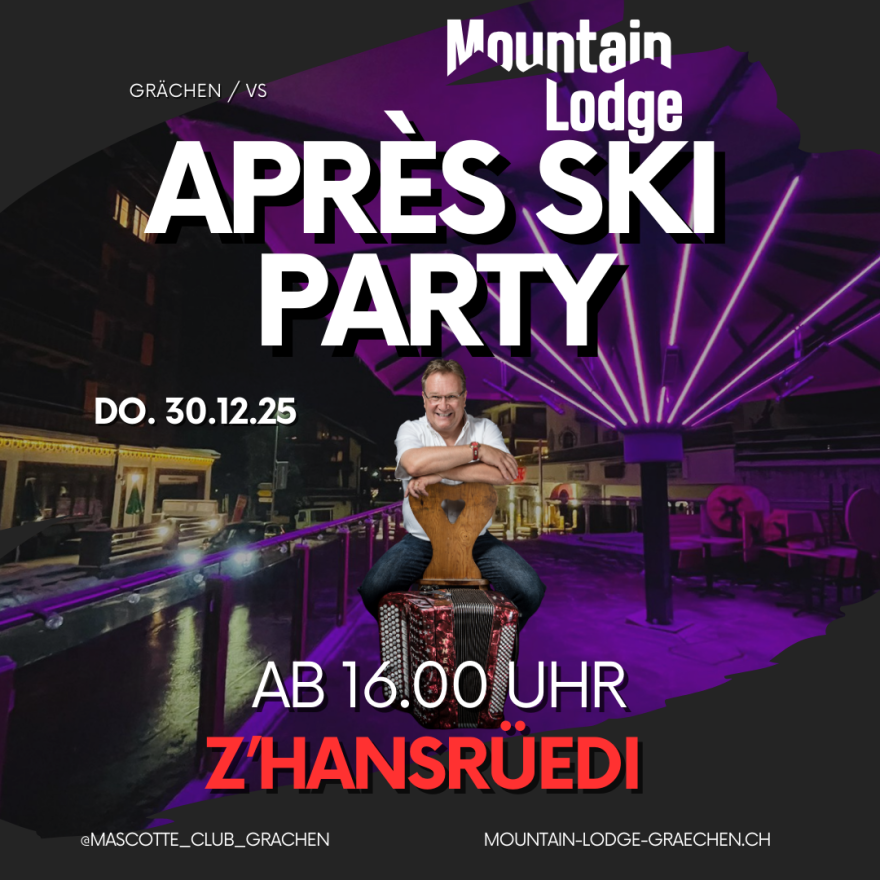 Après Ski Party mit zHansrüedi | Mountain Lodge - Mountain Lodge