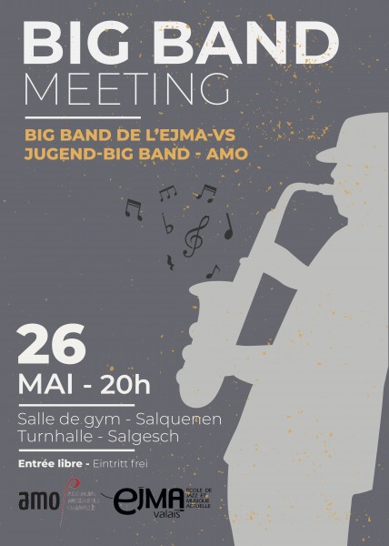 Big Band Meeting - EJMA-VS - AMO - Big Band de l'EJMA-VS / Jugend-Big Band - AMO - Ecole de jazz ...